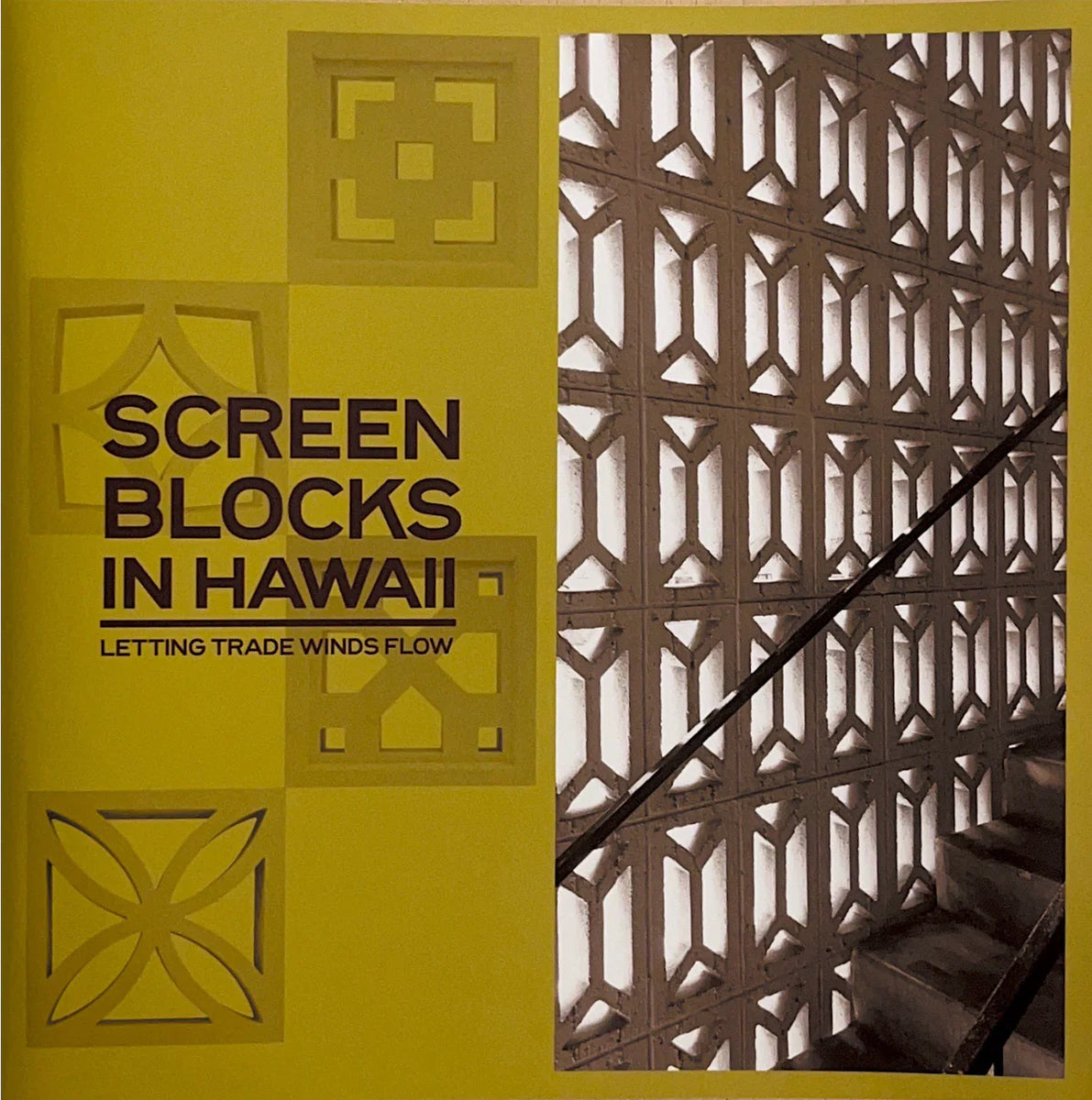 Screen Blocks in Hawaii: Letting the Trade Winds Flow – Nā Mea Hawaiʻi