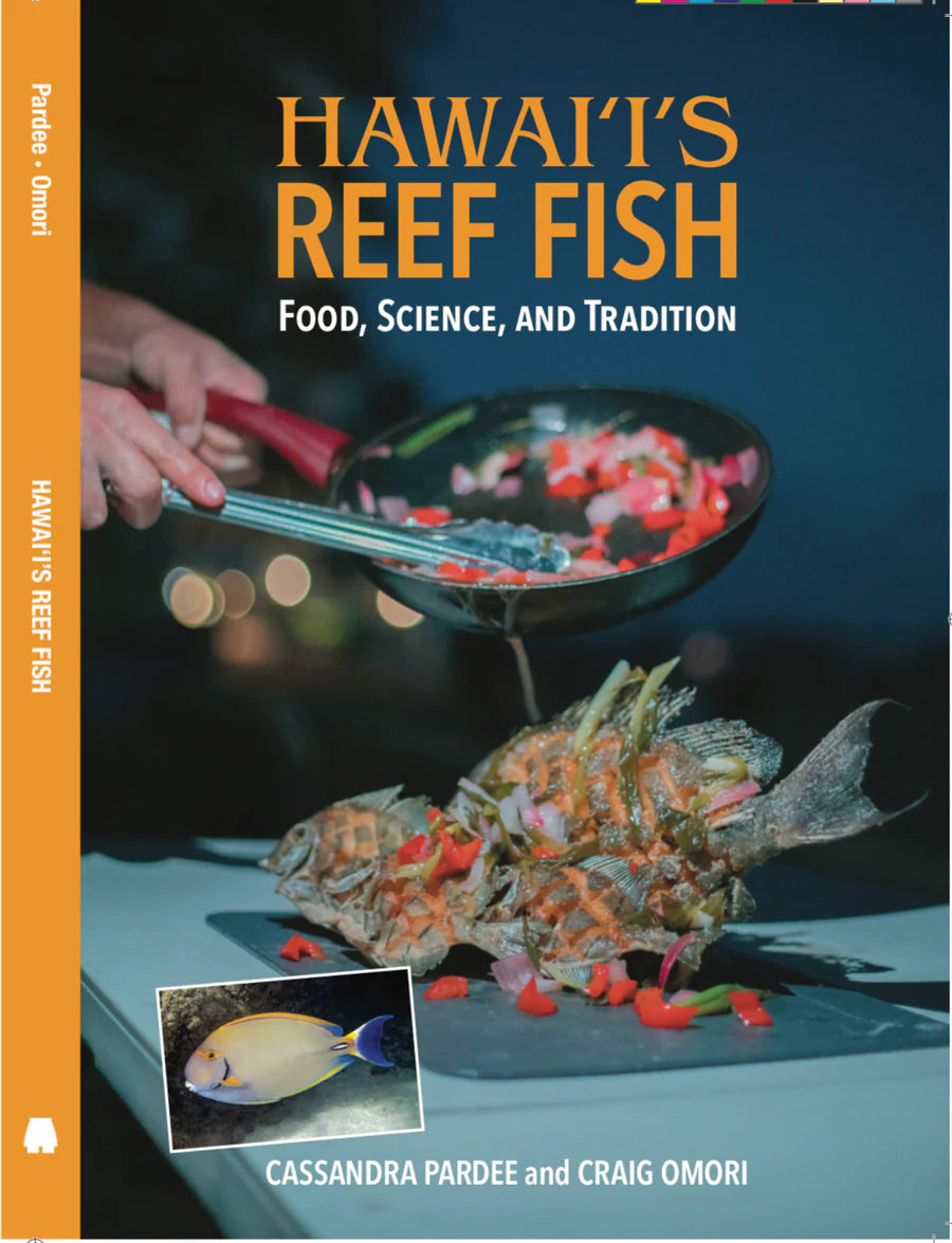 Hawaiʻi's Reef Fish: Food, Science, and Tradition – Nā Mea Hawaiʻi