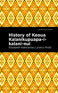 History of Keoua Kalanikupuapa-I-Kalani-Nui: Father of Hawaiian Kings ...