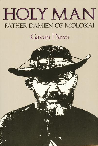 Holy Man: Father Damien of Molokai – Hawaiian Council dba Nā Mea Hawaiʻi