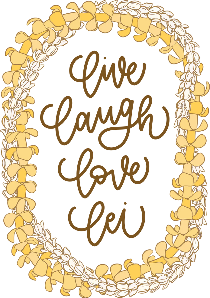 Live Laugh Love Lei Vinyl Sticker – Nā Mea Hawaiʻi